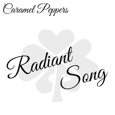 Radiant SONG 歌詞 キャラメルペッパーズ ふりがな付 - うたてん